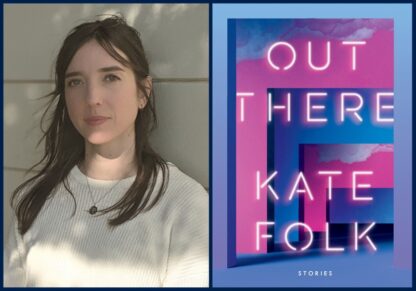 Laughing During the End Times: An Interview with Kate Folk – One Story