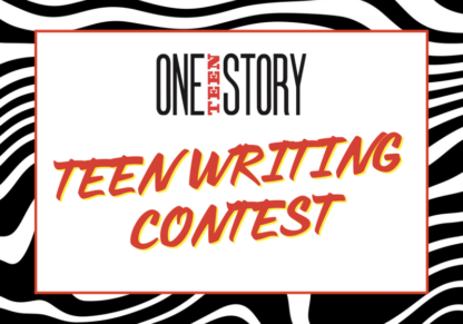 Announcing the Winners of our Teen Writing Contest – One Story